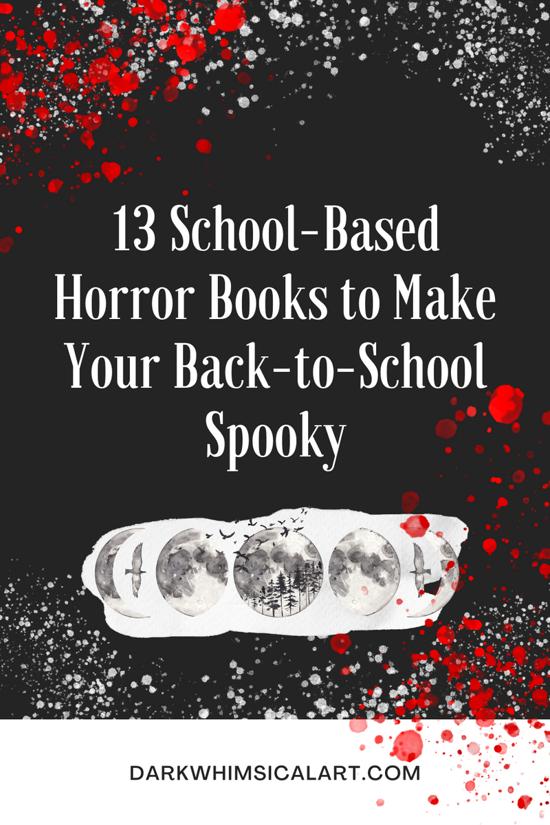 Nightmare 101: 13 School-Based Horror Books to Make Your Back-to-Schoo ...