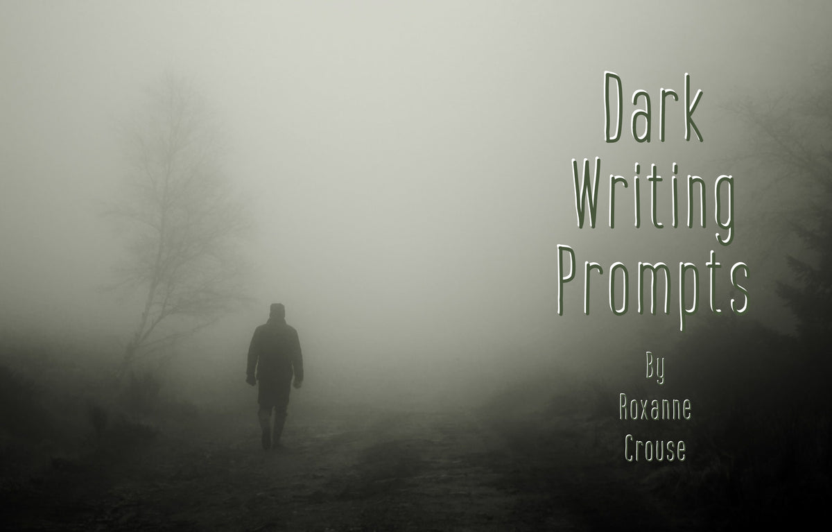 Dark Writing Prompts One Hundred Dark Prompts For Creepy Creatives Pri ...